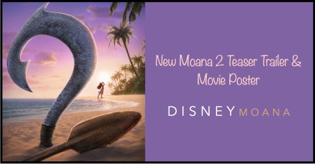 See Disney’s ‘Moana 2’ New Movie Poster & Teaser Trailer | The DIS